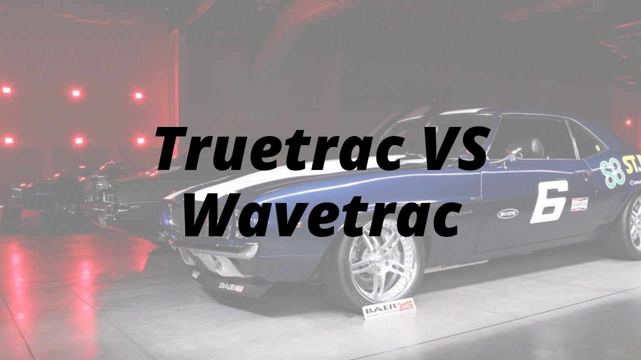 Truetrac vs Wavetrac Posi: 9", 8.8. 12 Bolt, 10 Bolt, Dana 60, 8 3/4 ...