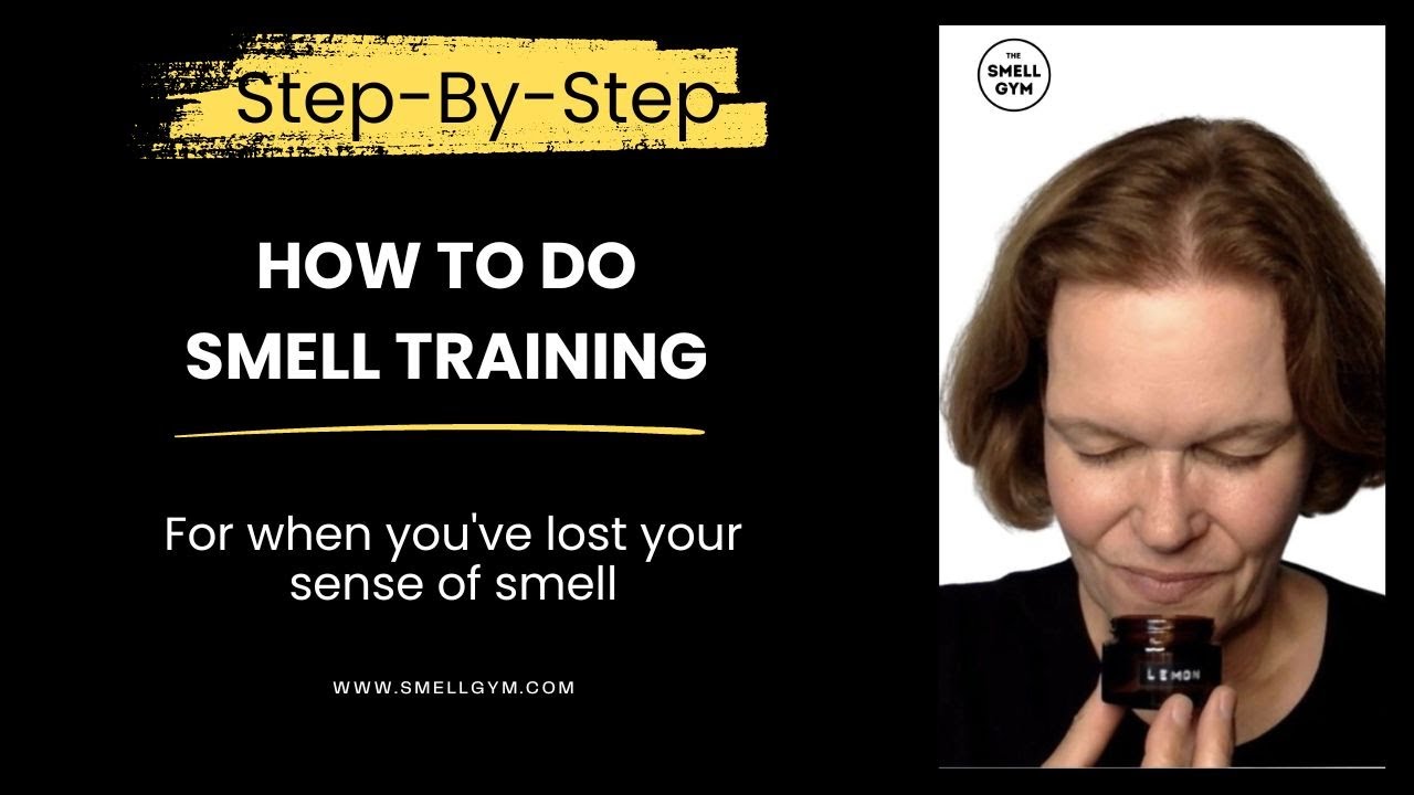 How To Do Smell Training When You've Lost Your Sense of Smell. - YouTube