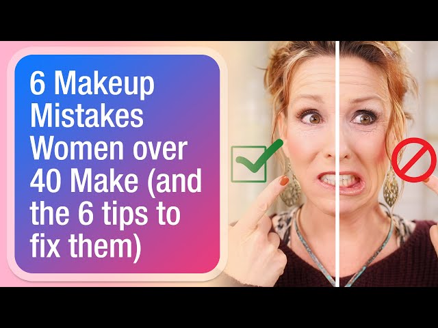 How To Wear Makeup In Your 40s Saubhaya Makeup