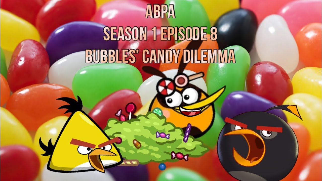 ABPA S1 E8: Bubbles’ CANDY Dilemma 🍪🍩🍭🍫🍬 - YouTube