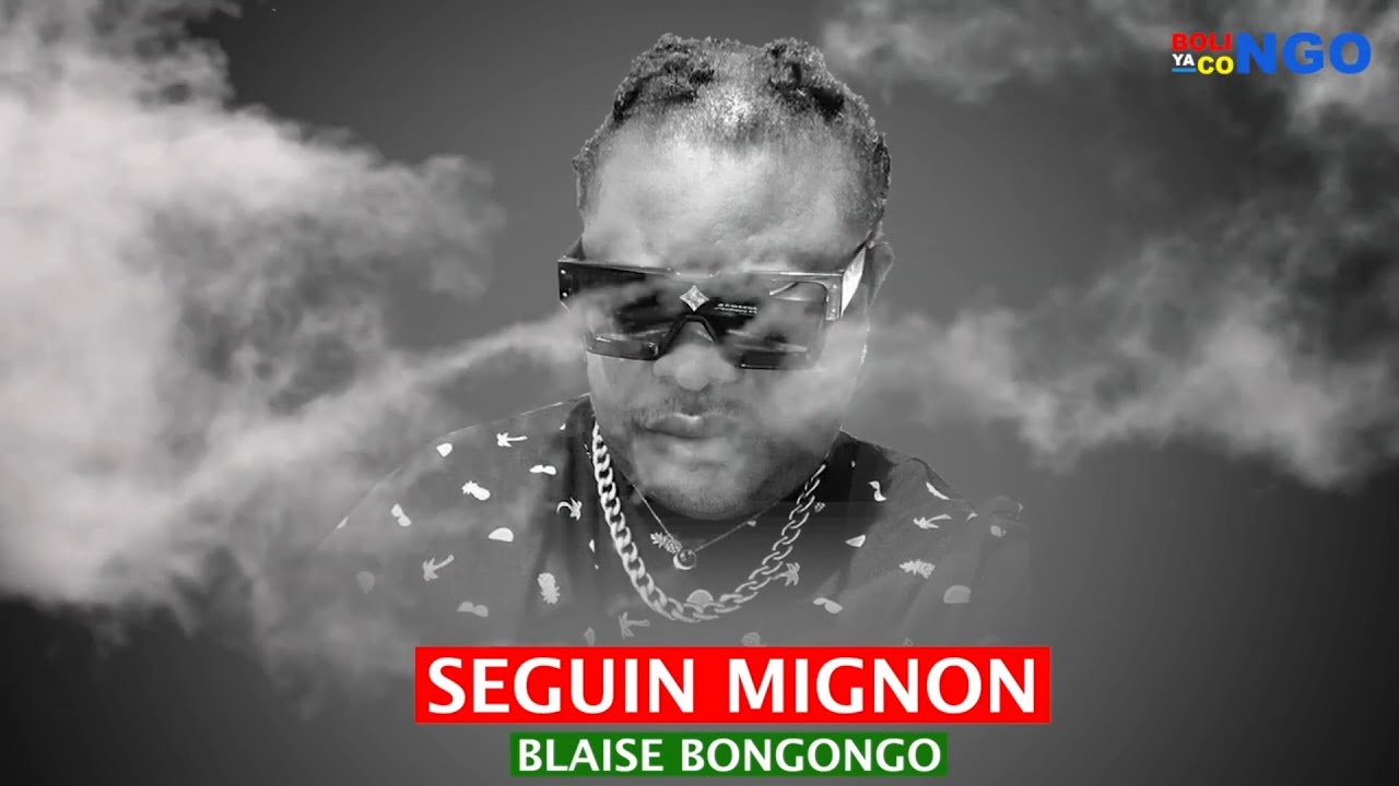 SEGUIN MIGNON Blaise BONGONGO - YouTube