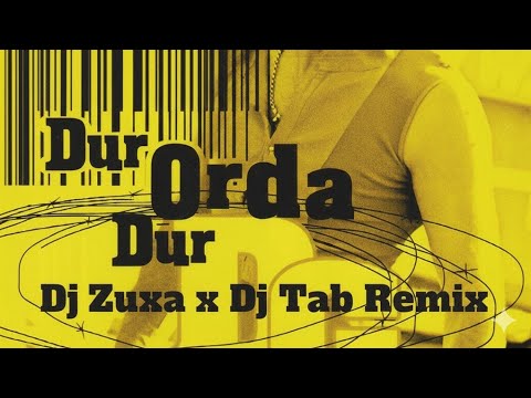 Dovud Güloğlu - Dur Orda Dur (Dj Zuxa x Dj Tab Remix)