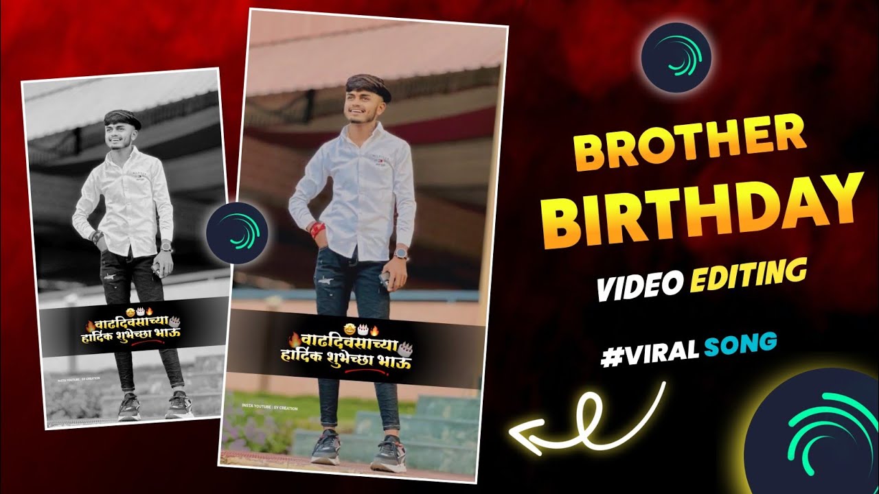 Brother Birthday Video Editing ️‍🩹💥New Trending Birthday Special Video ...