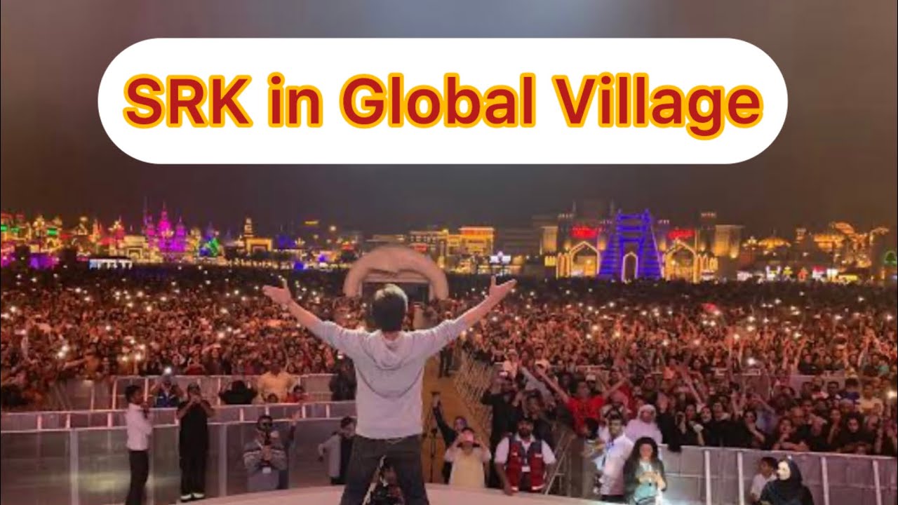 Srk at global village dubai#dunki🇦🇪💐💐🥰🥰 - YouTube