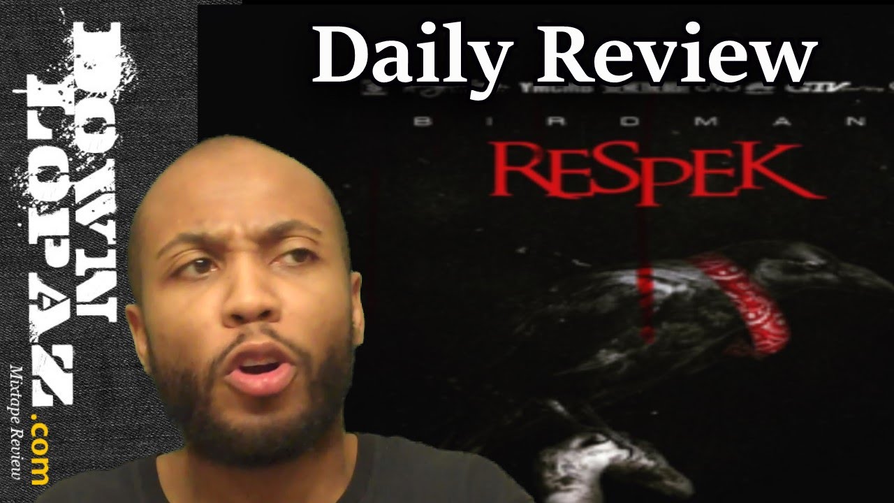Birdman - Respek | Review - YouTube
