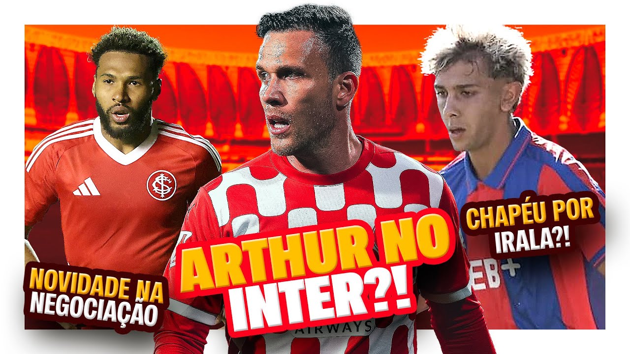 ⚪️🔴 #INTER: ARTHUR TEM CHANCE?! | DIREÇÃO DEFINE PREÇO PARA VENDER ...