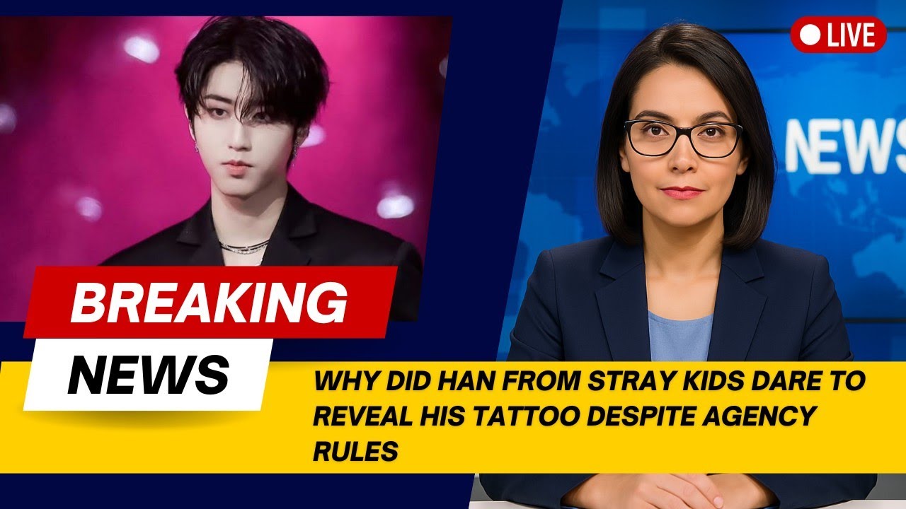 Why Did Han from Stray Kids Dare to Reveal His Tattoo Despite Agency ...