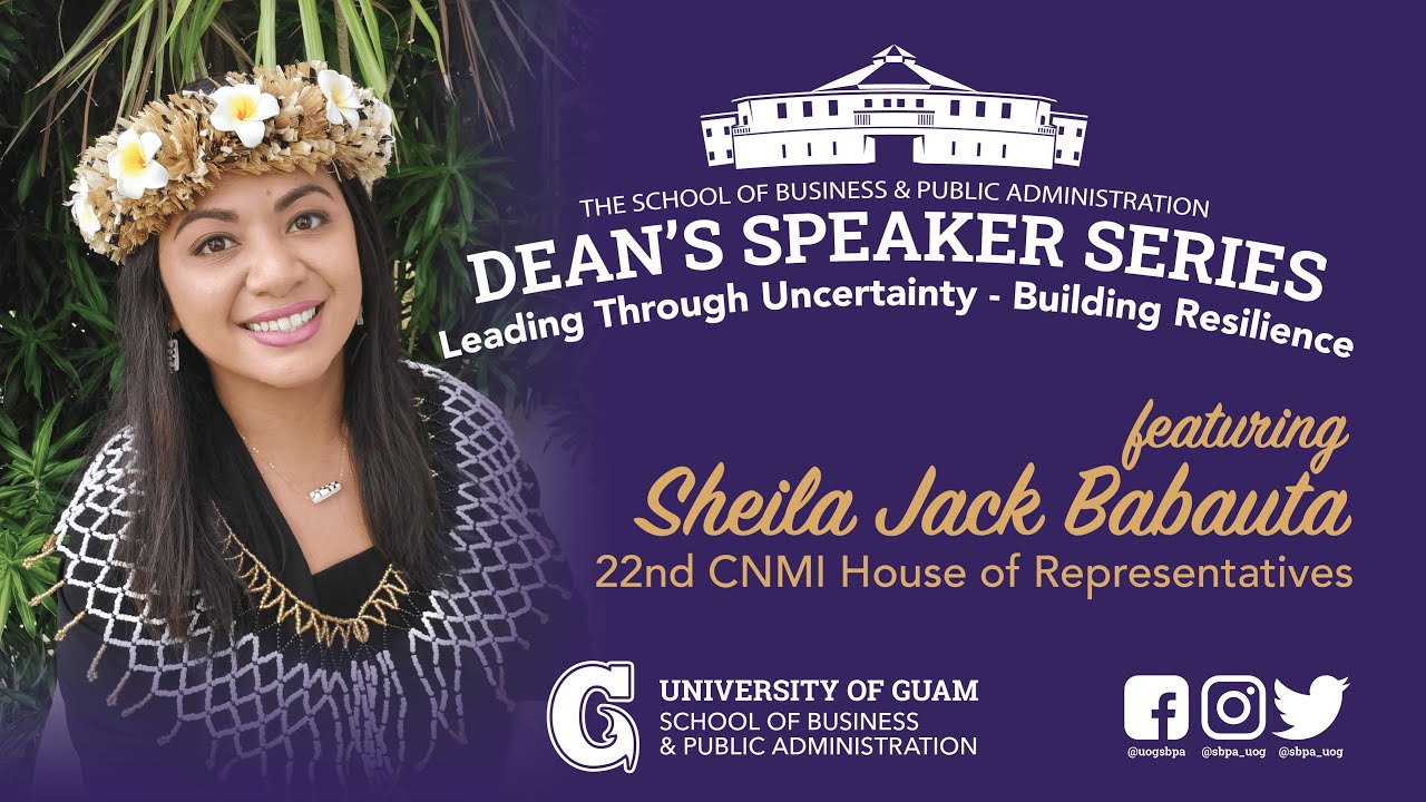 Rep. Sheila Jack Babauta from the CNMI @ The SBPA Dean's Speaker Series ...