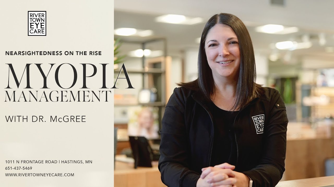 Myopia Management with Dr. McGree at Rivertown Eye Care - YouTube