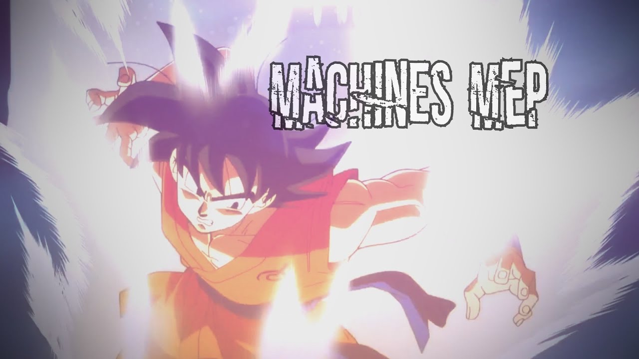 Dragon Ball Z/Super - Machines MEP {Full} - YouTube