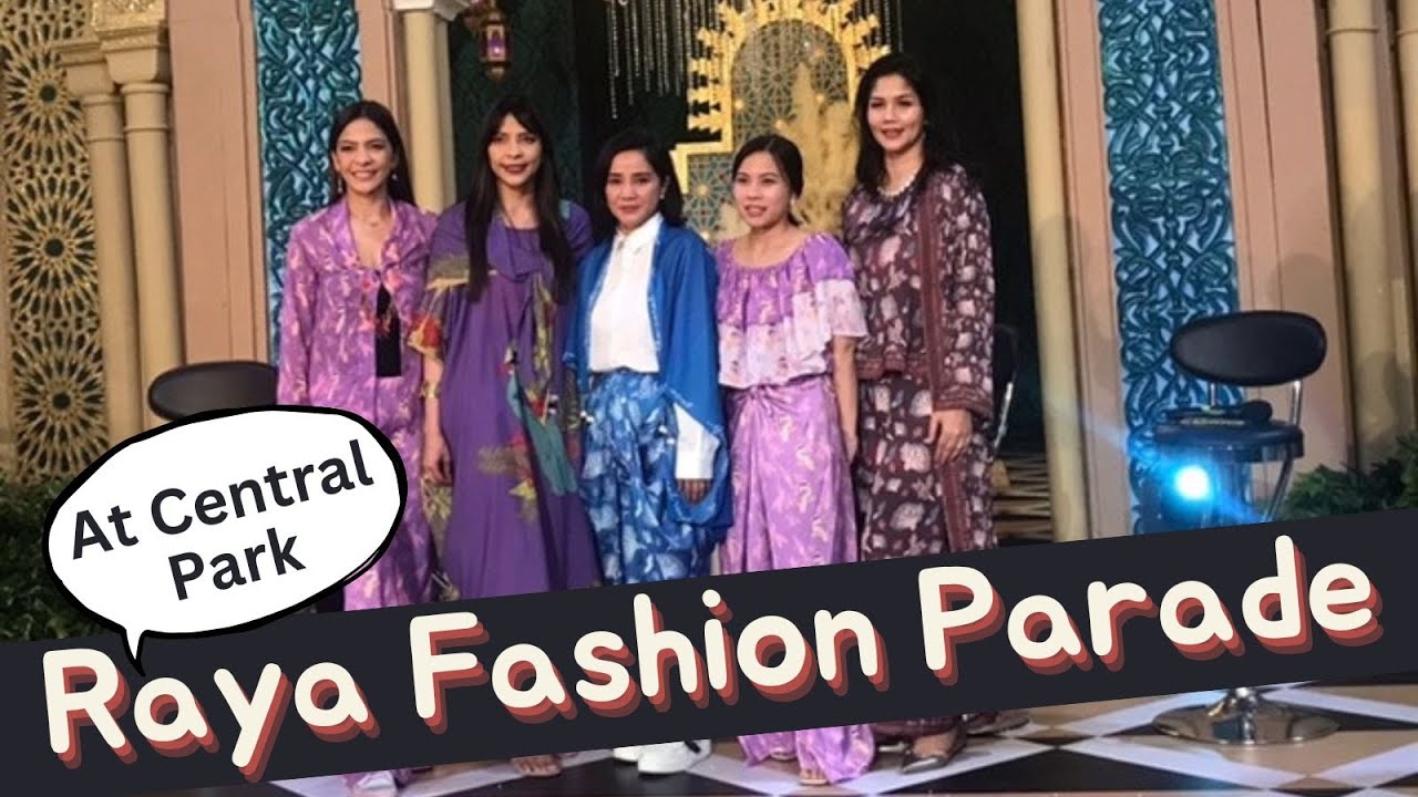 RAYA FASHION PARADE! Fashion Show Modestwear At Central Park! - YouTube