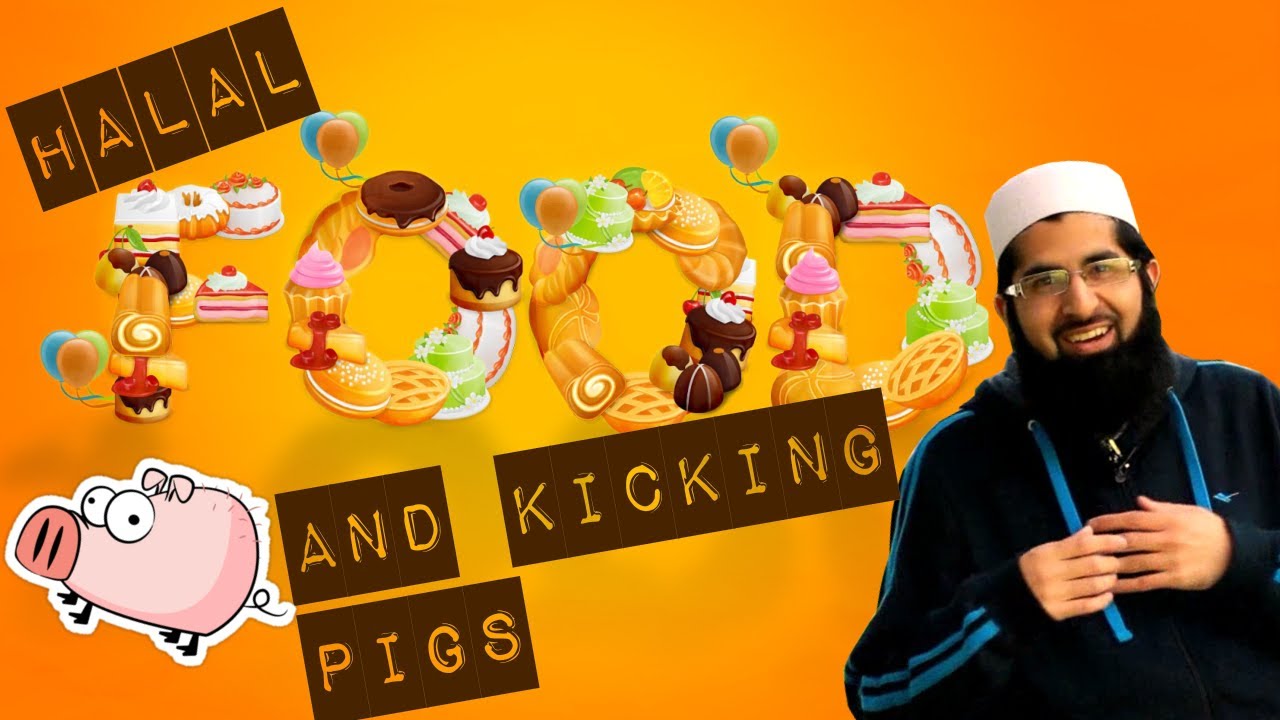 Halal Food And Kicking Pigs YouTube halal-food-and-kicking-pigs-youtube