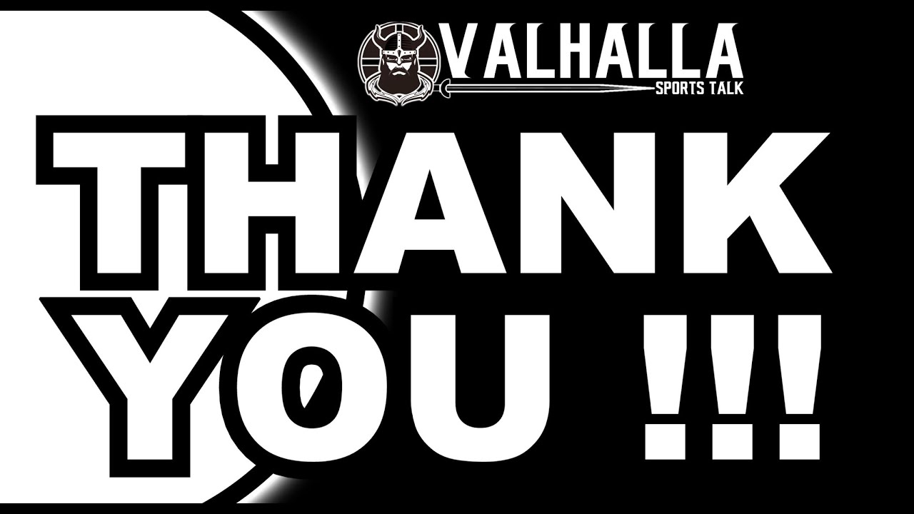 Valhalla Sports Talk THANK YOU !! - YouTube