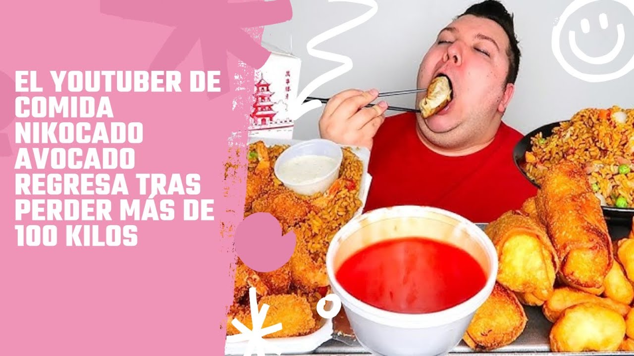 EL YOUTUBER DE COMIDA NIKOCADO AVOCADO REGRESA TRAS PERDER MÁS DE 100 ...