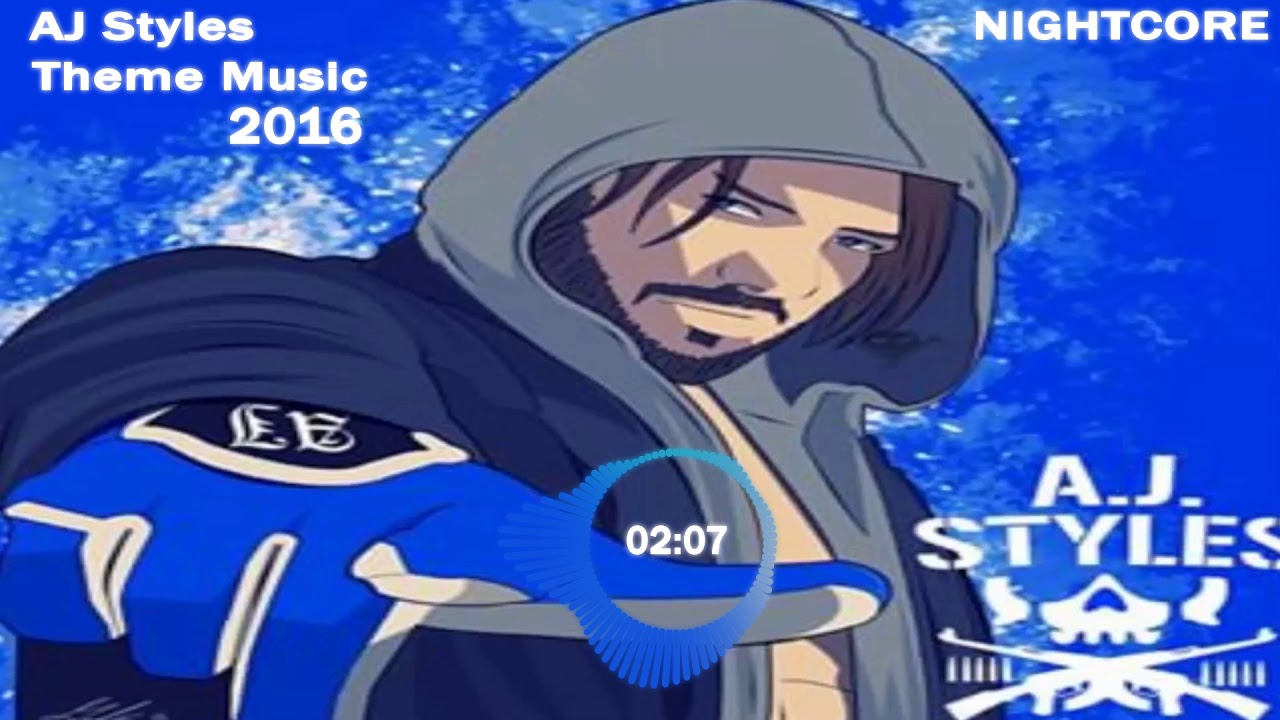 Nightcore - Aj Styles WWE Theme Music 2016 - YouTube