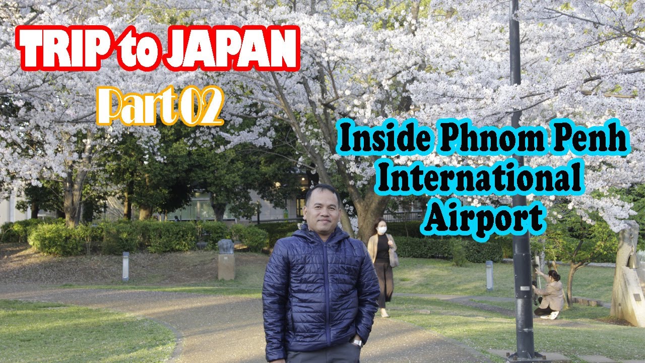 Part02 Inside Phnom Penh International Airport ក្នុងព្រលានពោធិ៍ចិនតុង ...