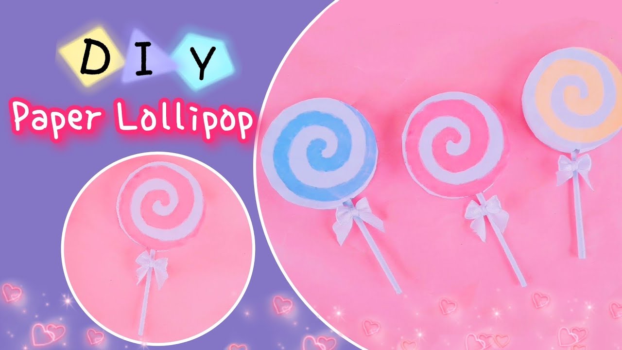 How To Make A Paper Lollipop 🍭😍 DIY Paper Lollipop/ School paper craft ...