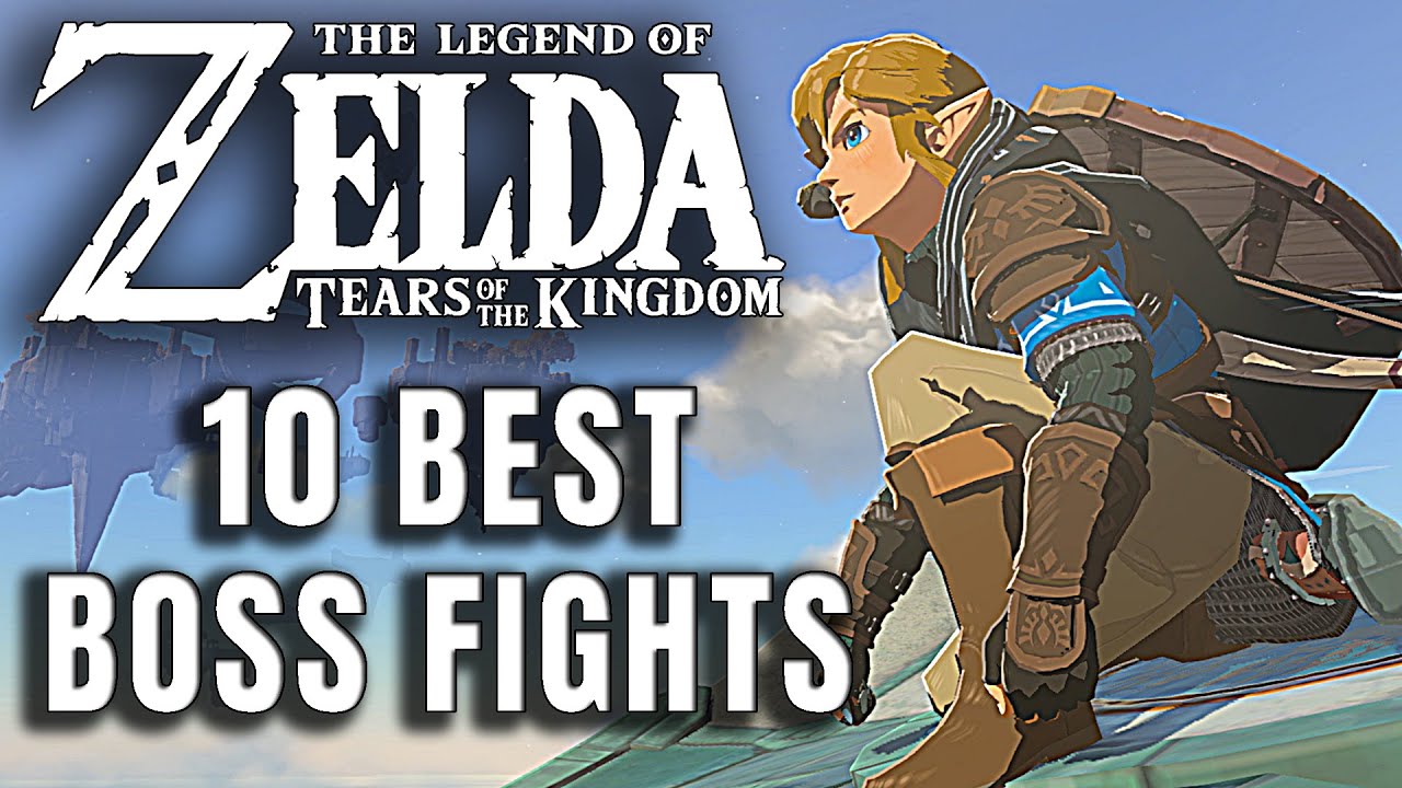 Top 10 Best Boss Fights In The Legend of Zelda: Tears of the Kingdom ...