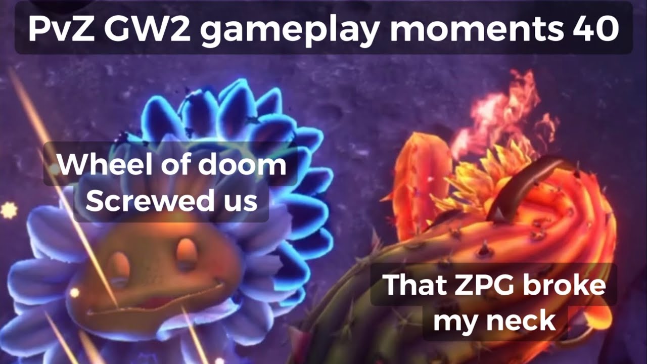 PvZ Gw2 Gameplay Moments 40 - YouTube