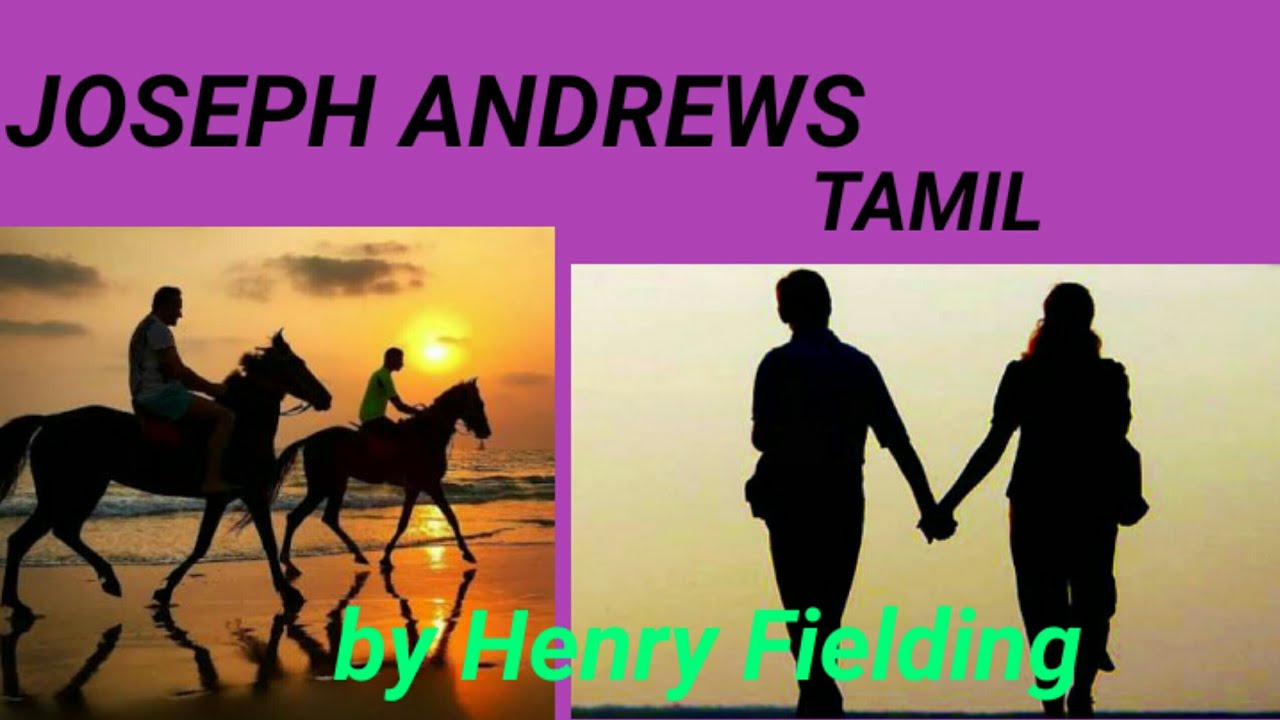 Joseph Andrews By Henry Fielding (Tamil) Summary - YouTube
