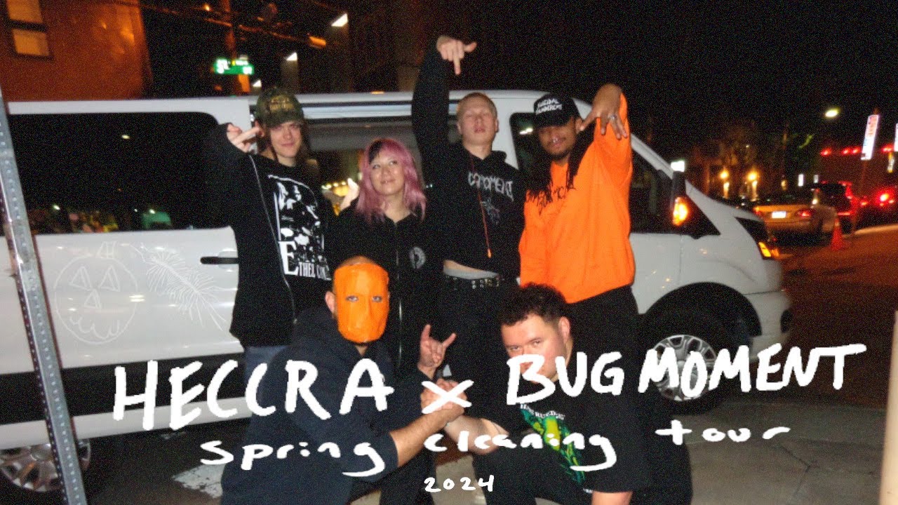 HECCRA X BUG MOMENT - Spring Cleaning Tour (Recap Video) - YouTube