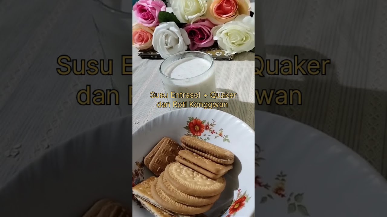 Sarapan Susu Entrasol + Quaker dan Roti Konggwan - YouTube