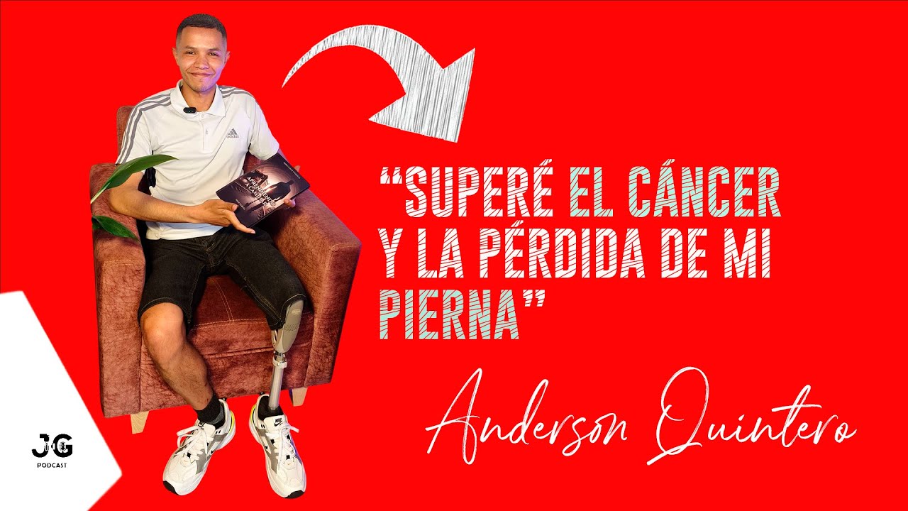 Superé el CÁNCER y también una AMPUTACIÓN Anderson Quintero. - YouTube