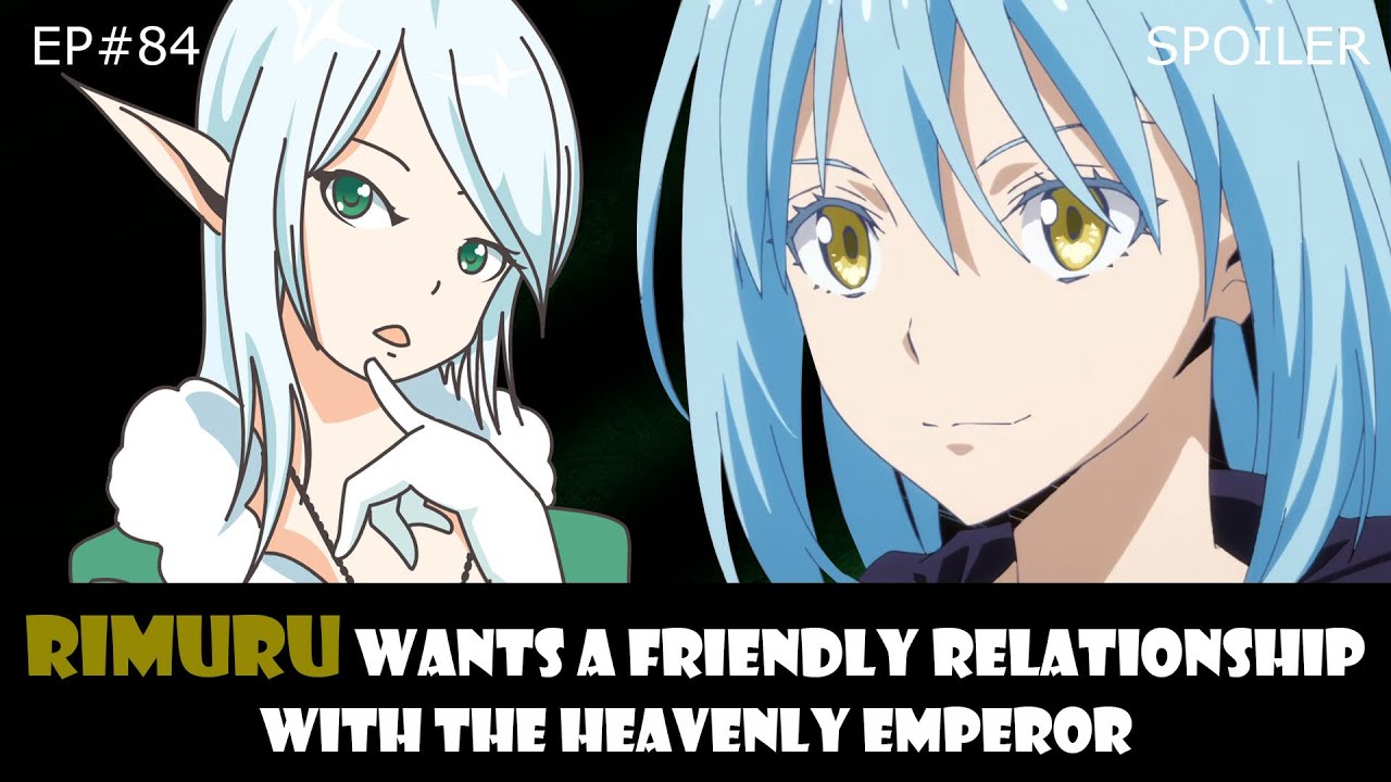 EP#84 | Rimuru Wants A Friendly Relationship With The Heavenly Emperor ...