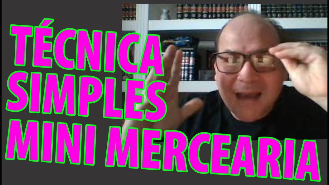 Mini Mercearia 22M técnica simples e fácil, você abre com pouco, cresce ...