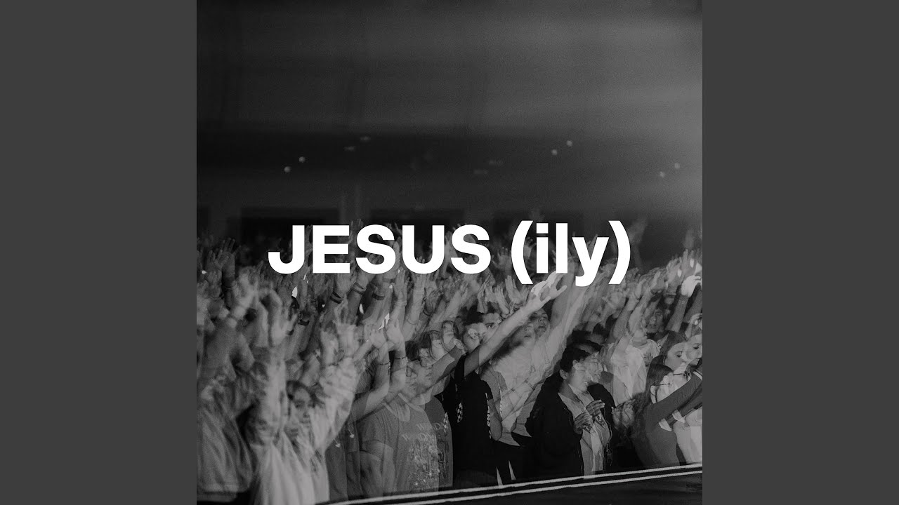 JESUS (ily) - YouTube