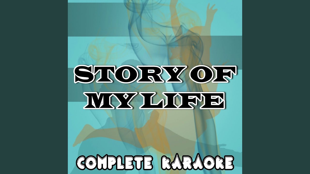 Story of My Life (Karaoke Version) (Originally Performed By One ...