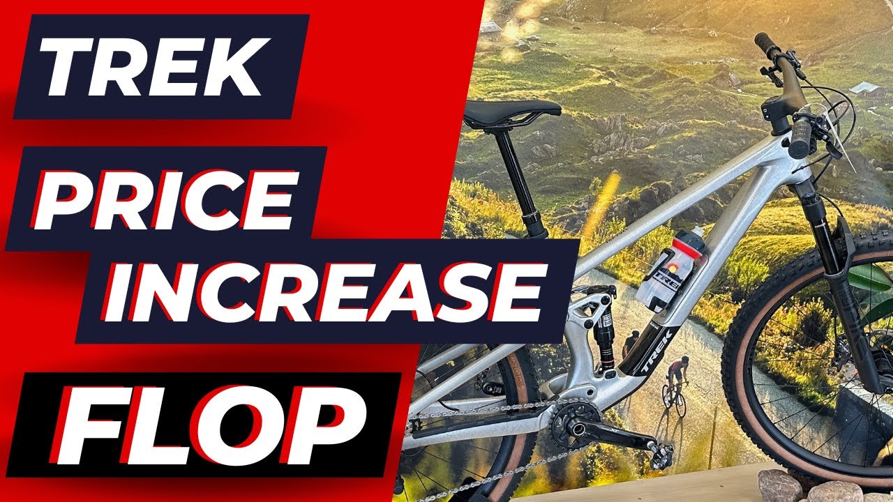 TREK PRICE HIKE FAIL? Are Riders Paying Too Much for Tariffs?! - YouTube