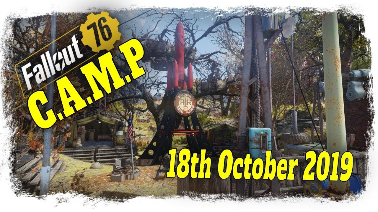 Fallout 76 Camp Build! New Camp 18th October 2019! - YouTube