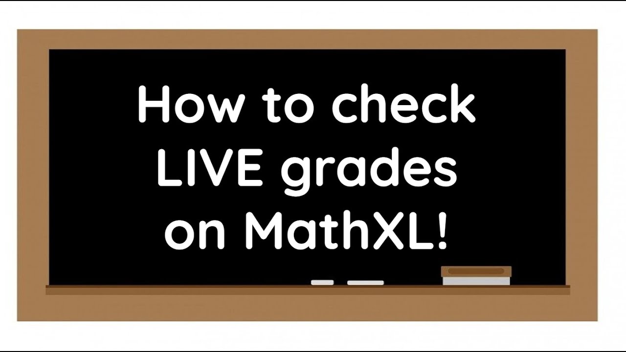 How to Check Live Grades on MathXL - YouTube