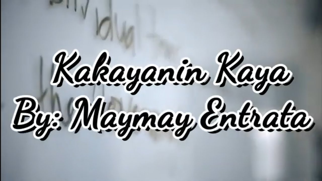 Kakayanin kaya - Maymay Entrata (8D audio + Lyrics) - YouTube Music