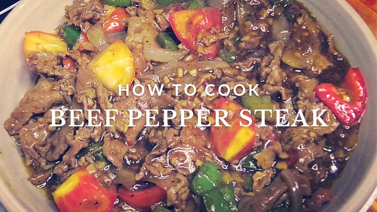 Beef Pepper Steak | How To Cook Beef Pepper Steak | Pepper Steak Recipe ...
