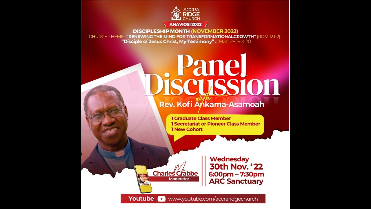 Accra Ridge Church 2022-11-30- Panel Discussion- Discipleship Month ...