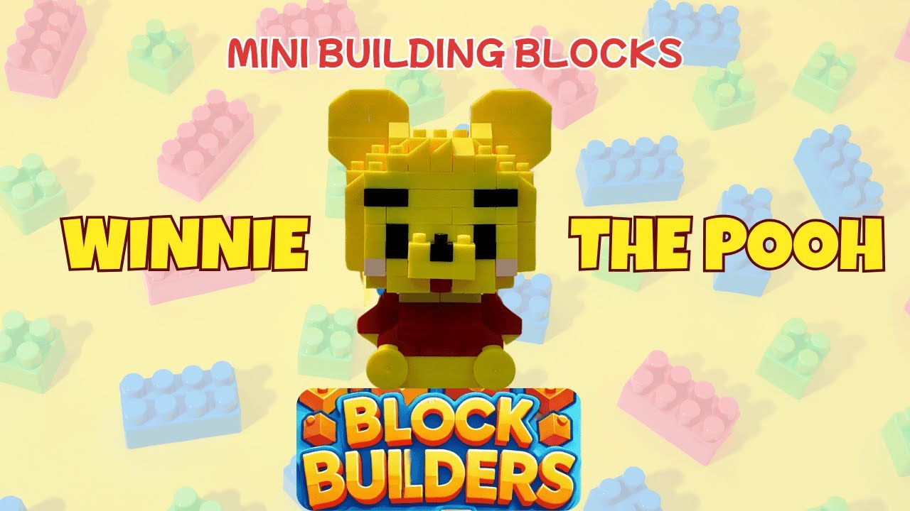 Building Blocks - Winnie the Pooh Mini Blocks - YouTube