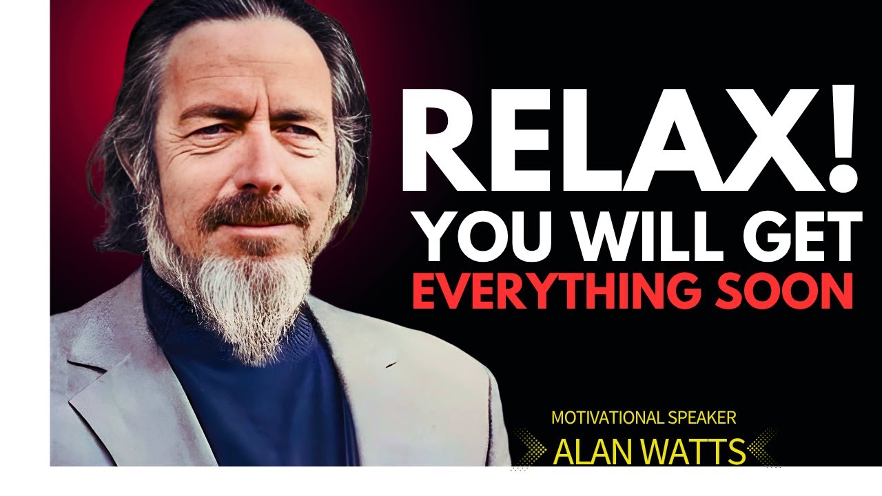 "Relax, Life Already Knows the Way" | Alan Watts - YouTube
