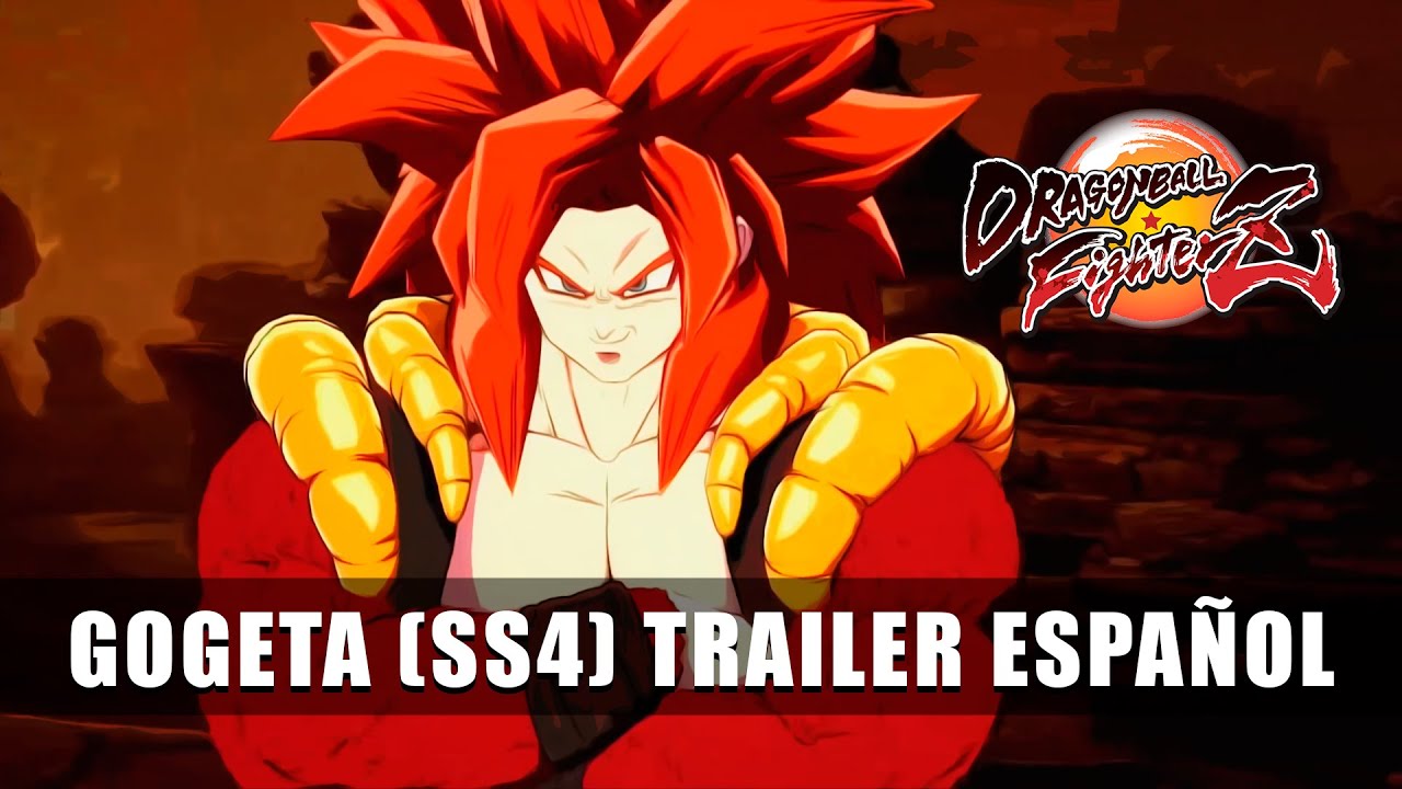 Dragon Ball FighterZ - Gogeta [SS4] Tráiler Castellano - YouTube