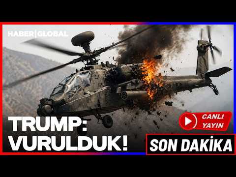 CANLI SON DAKİKA | Trump: İran ABD Helikopterini Vurup Düşürdü!