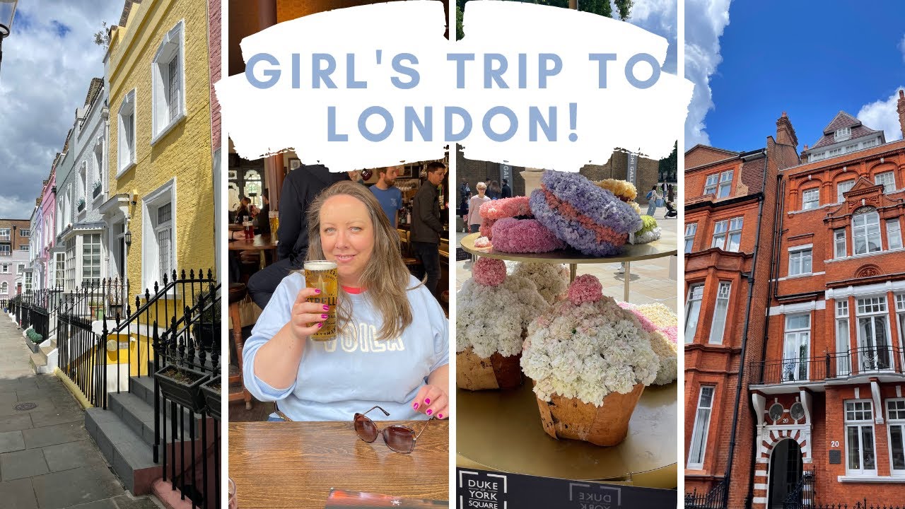 London vlog - our girl's trip to London! - YouTube