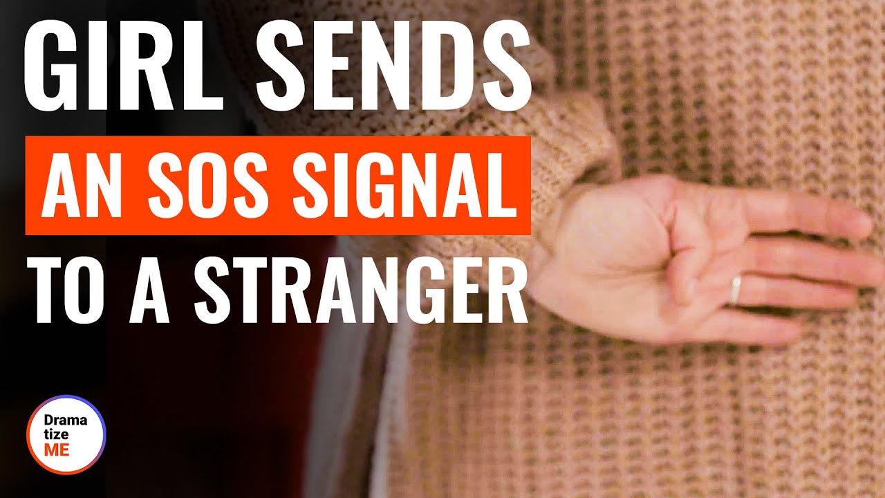 Girl Sends An SOS Signal To A Stranger | @DramatizeMe - YouTube