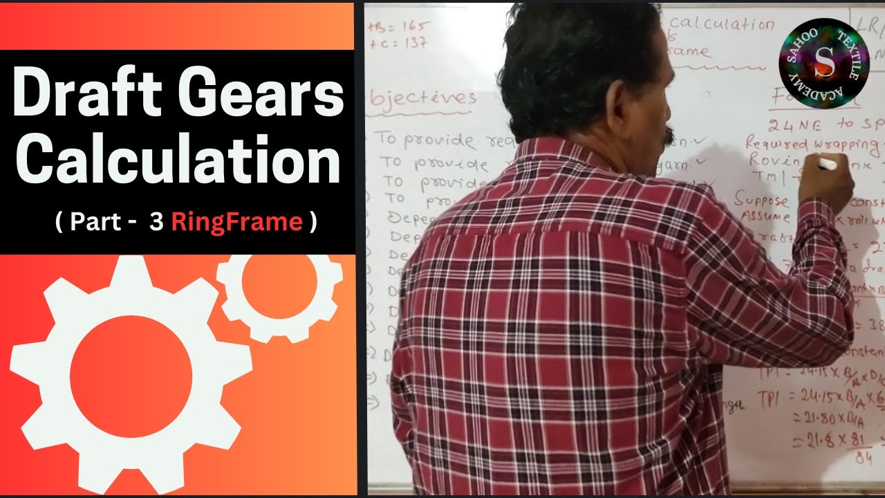 Draft Gears Calculations ( Part - 3 ) || Ring Frame || Sahoo Textile ...