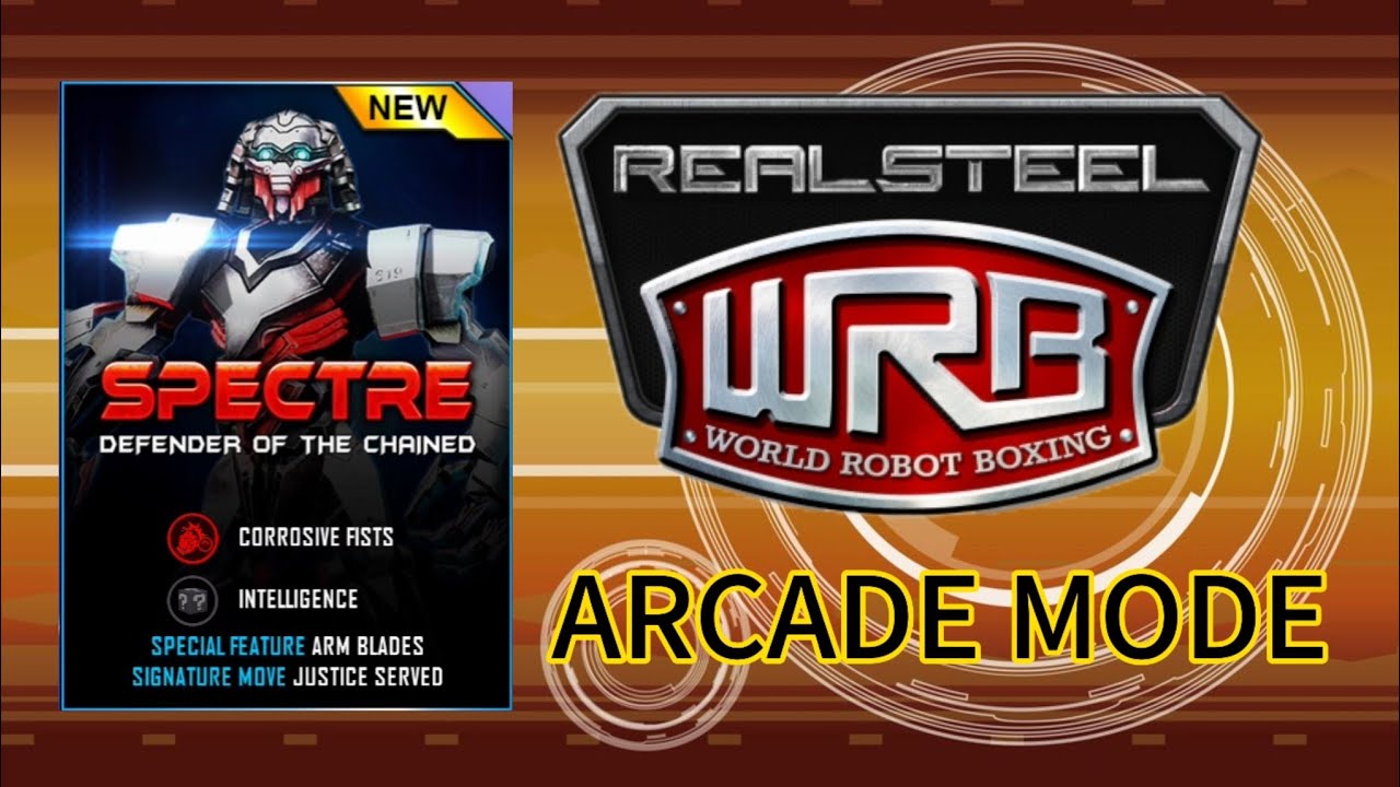 Real Steel Wrb:Spectre-Arcade Mode - YouTube