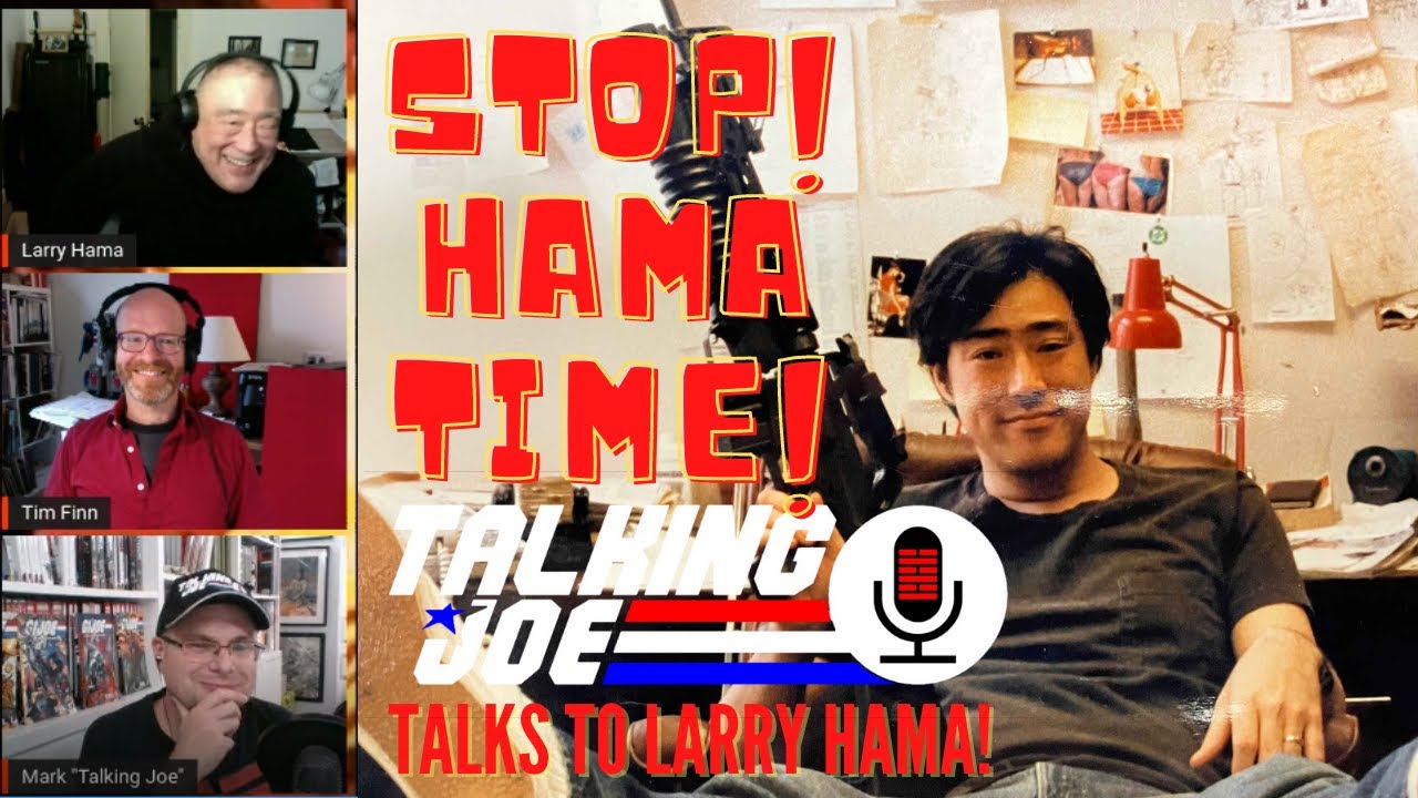 Talking Joe Interviews Larry Hama - G.I. Joe Writer & comics legend ...