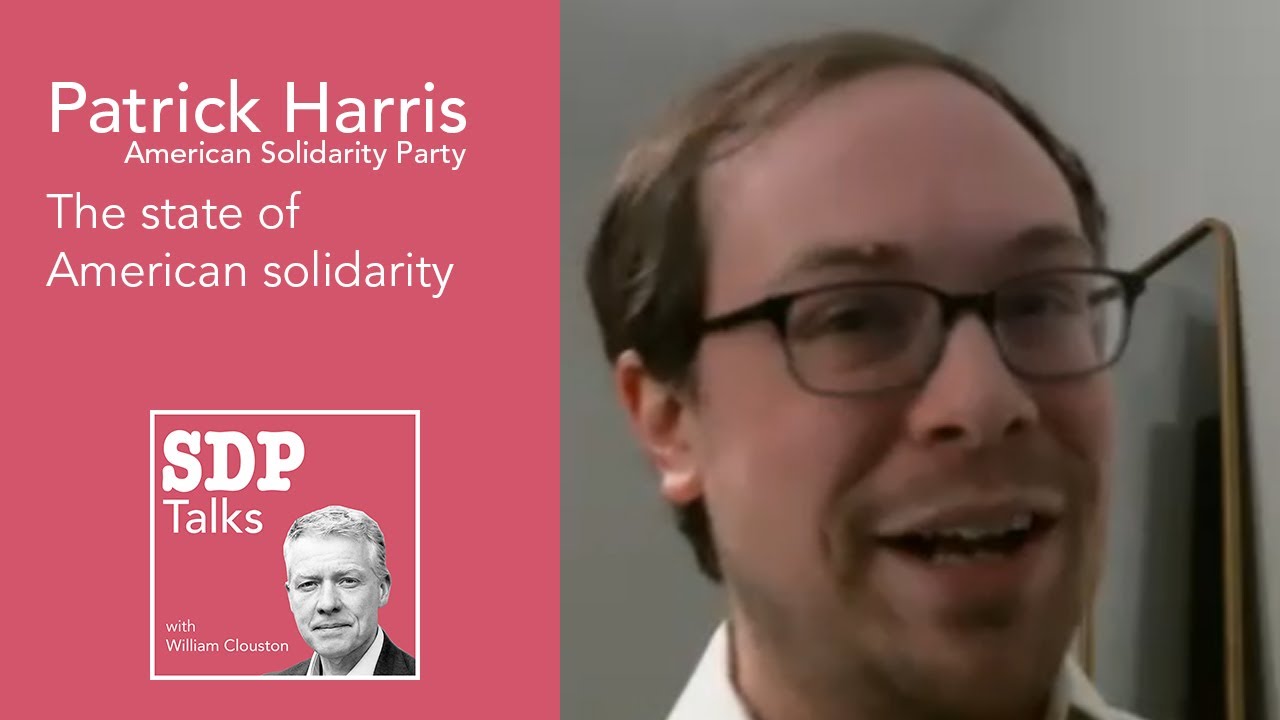 Patrick Harris | The state of American solidarity | SDP Talks - YouTube