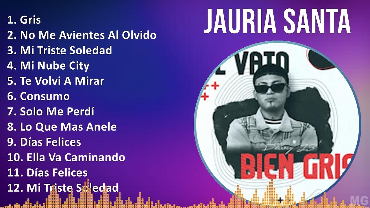 Jauria Santa 2024 MIX Grandes Exitos - Gris, No Me Avientes Al Olvido ...