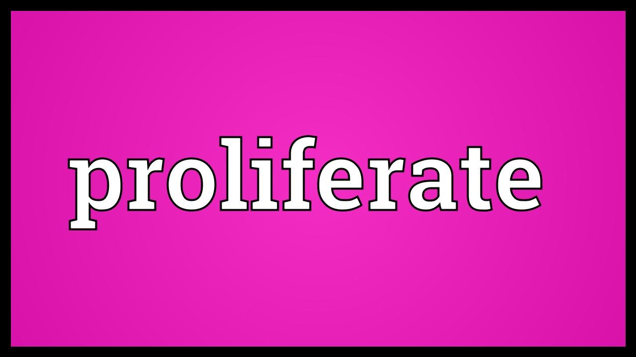 Proliferate Meaning - YouTube