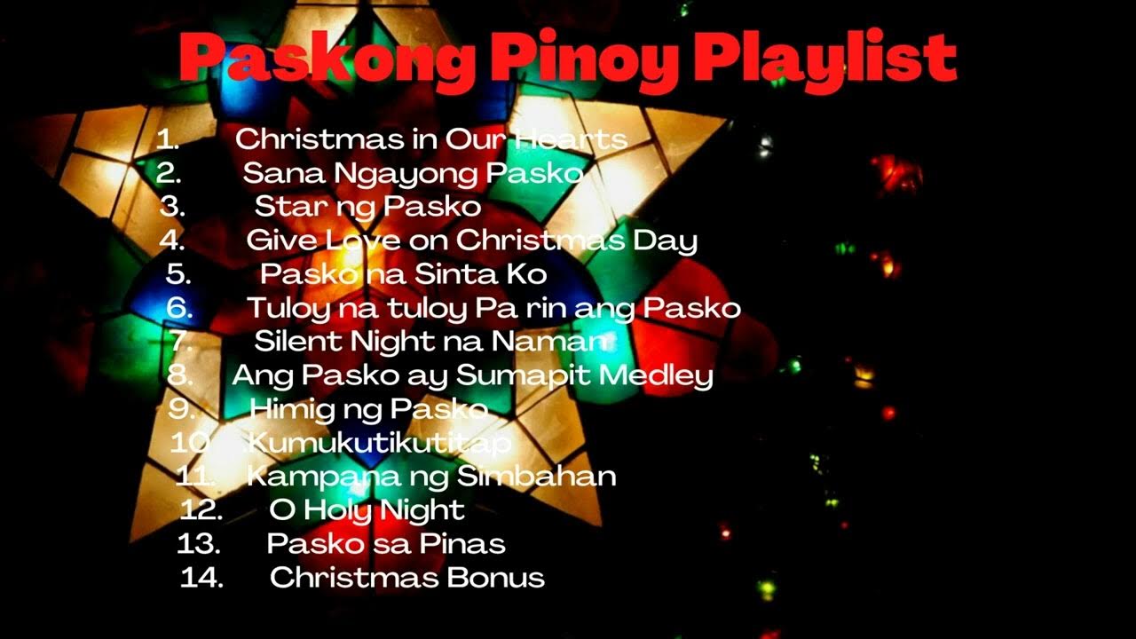 Paskong Pinoy OPM Best Tagalog Pasko Song Christmas Songs Medley Popular Pinoy Christm - YouTube ...